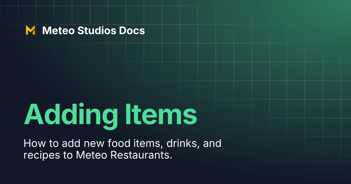 Adding Items | Meteo Studios Docs